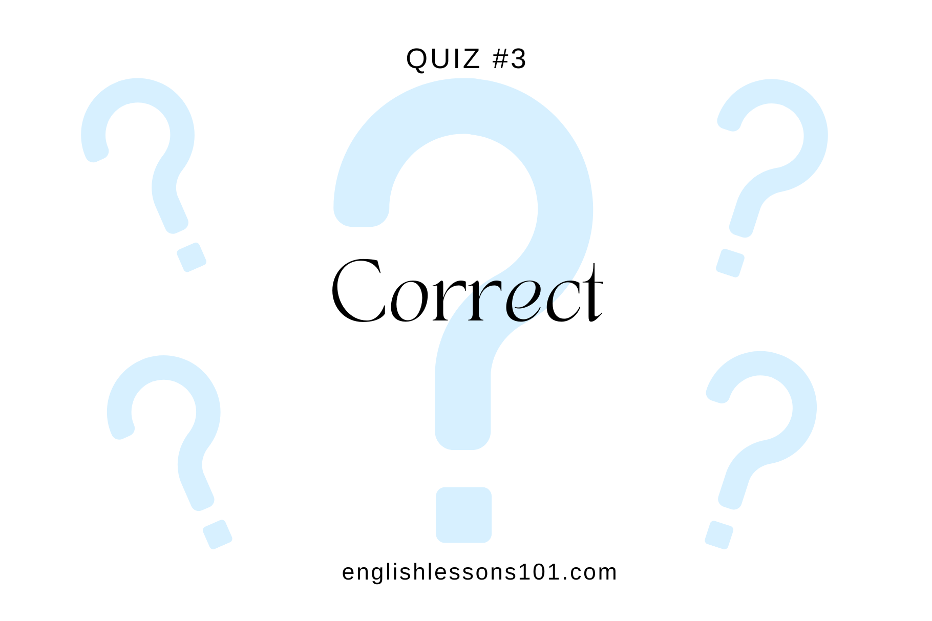 Correct? Grammar Quiz 3 - englishlessons101